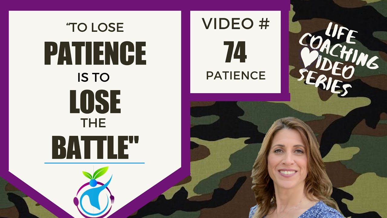 Life Coaching #74 - Why being patient is important - How to be patient ...