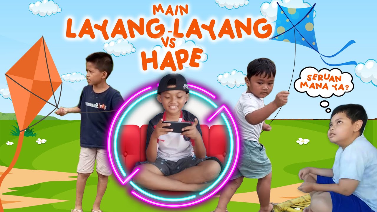 Main Hape vs Layang-layang: Lebih Seru yang mana ya? - YouTube