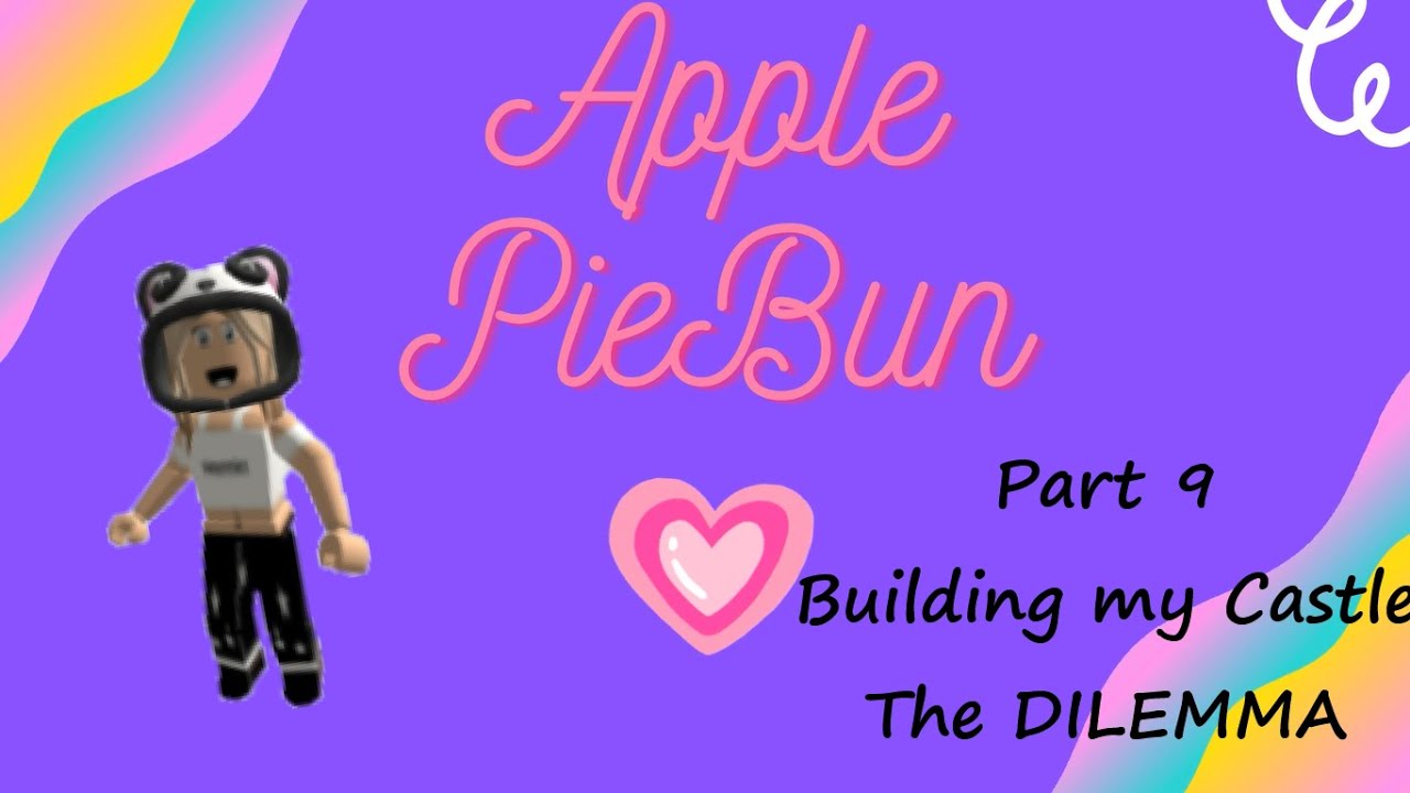 PART 9 of 12 Building Apple's Castle- The Dilemma! in Adopt ME - YouTube