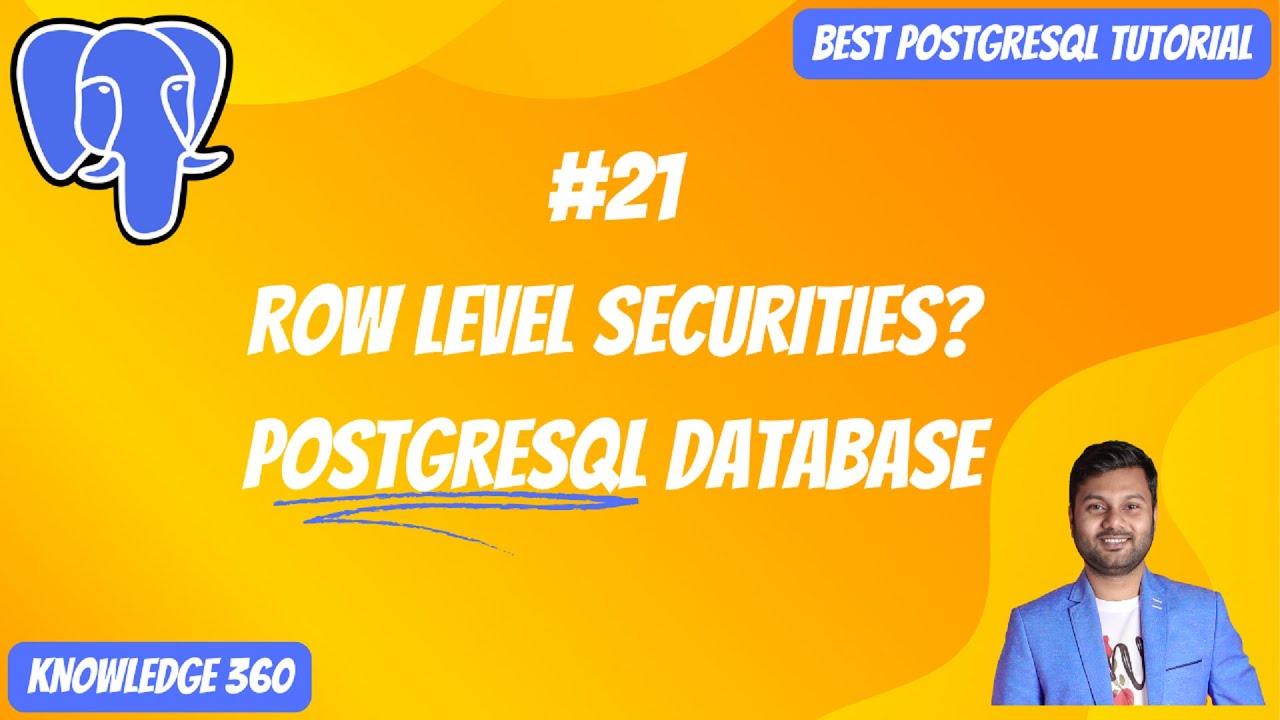 Row Level Security Rls Policies In Postgresql Explained Postgresql Full Playlist 21 Youtube