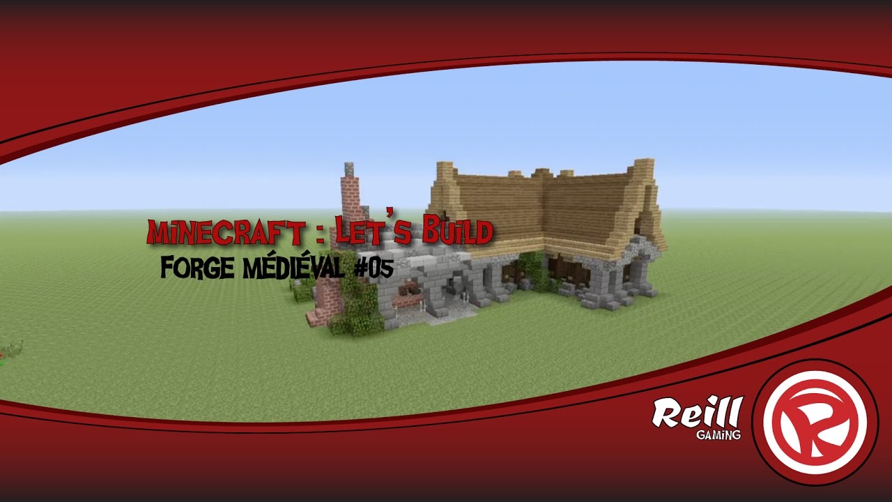 Minecraft : Let's Build #05 / Forge Médiéval - YouTube