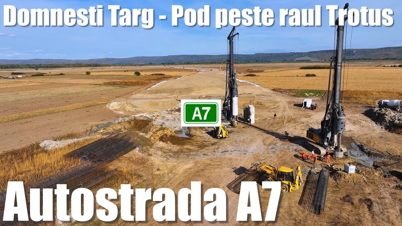 AUTOSTRADA A7 Focsani - Bacau | Nod rutier Domnesti Targ-Pod peste raul ...