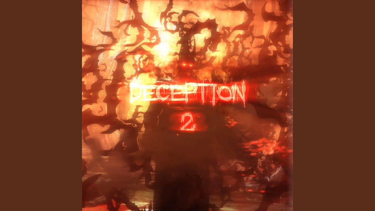 DECEPTION 2 - YouTube Music