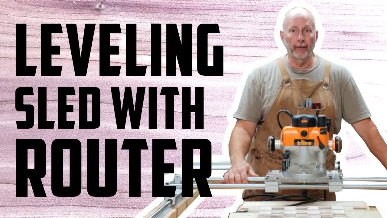Leveling Sled with Router for Wood - YouTube