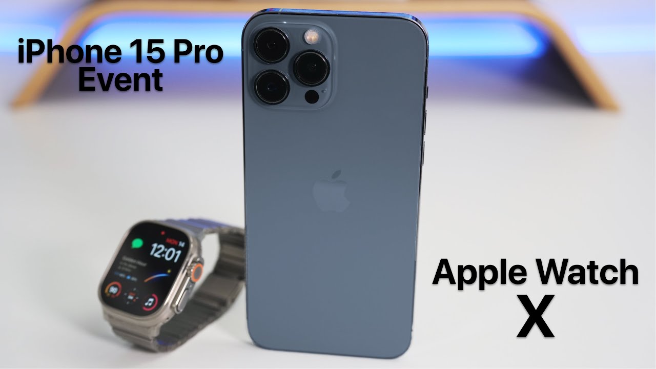 iPhone 15 Event, Apple Watch X and iOS 17 Release - YouTube