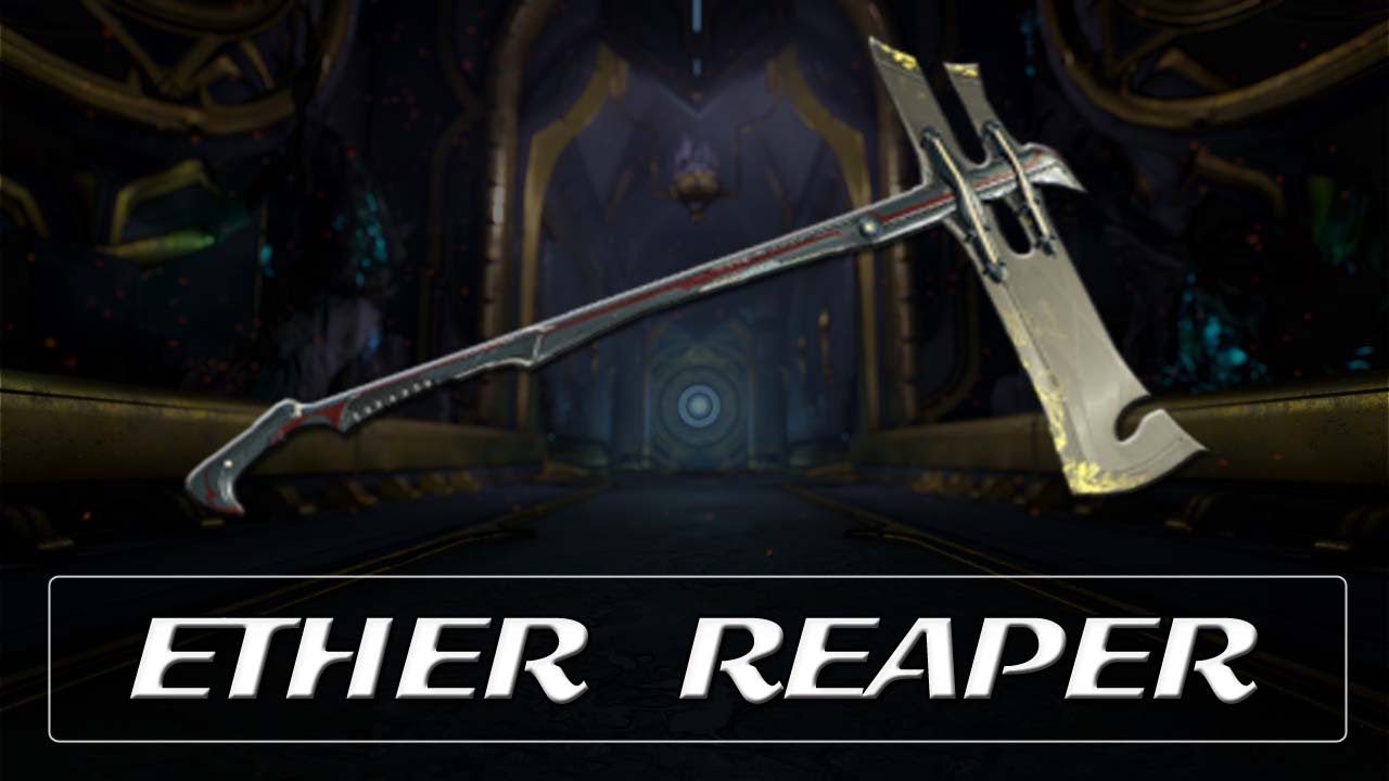 Warframe Weapon Encyclopedia - Ether Reaper (2022) - YouTube