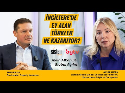 Türkler Neden İngiltere’de Ev Alıyor? Emre Belge’den Gerçek Yatırım Hikayeleri
