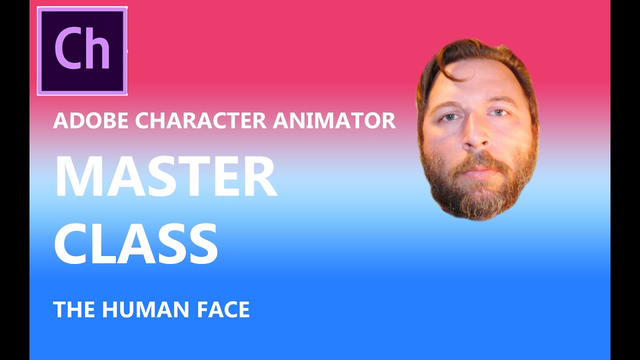 Adobe Character Animator Master Class, The Human Face. Photo-realistic ...