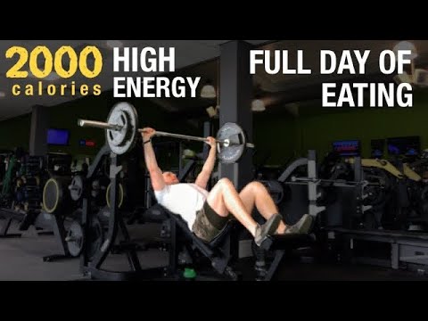 2000 calorie | FULL DAY OF EATING for HIGH ENERGY | + CHEST WORKOUT ...