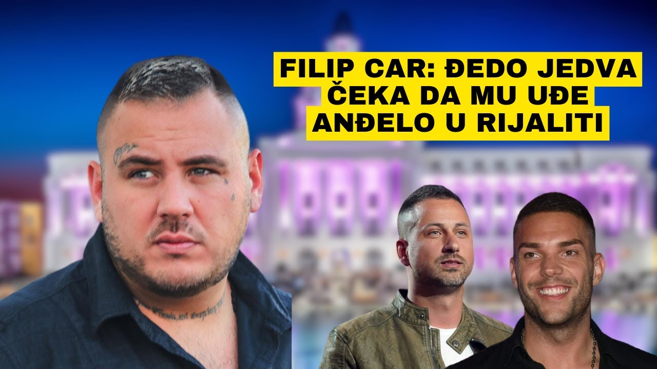 Filip Car IZVREĐAO Đedovića i Anđela kao NIKAD - YouTube