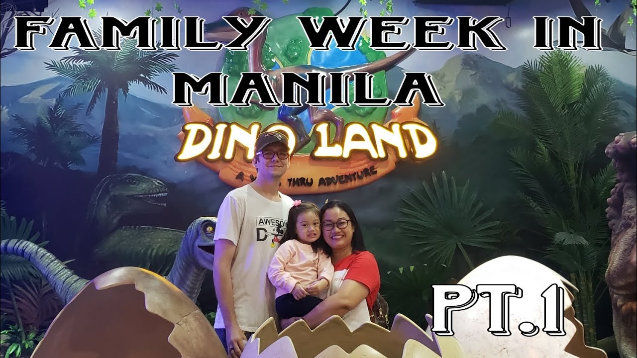 Family Week in Manila Pt.1 - YouTube