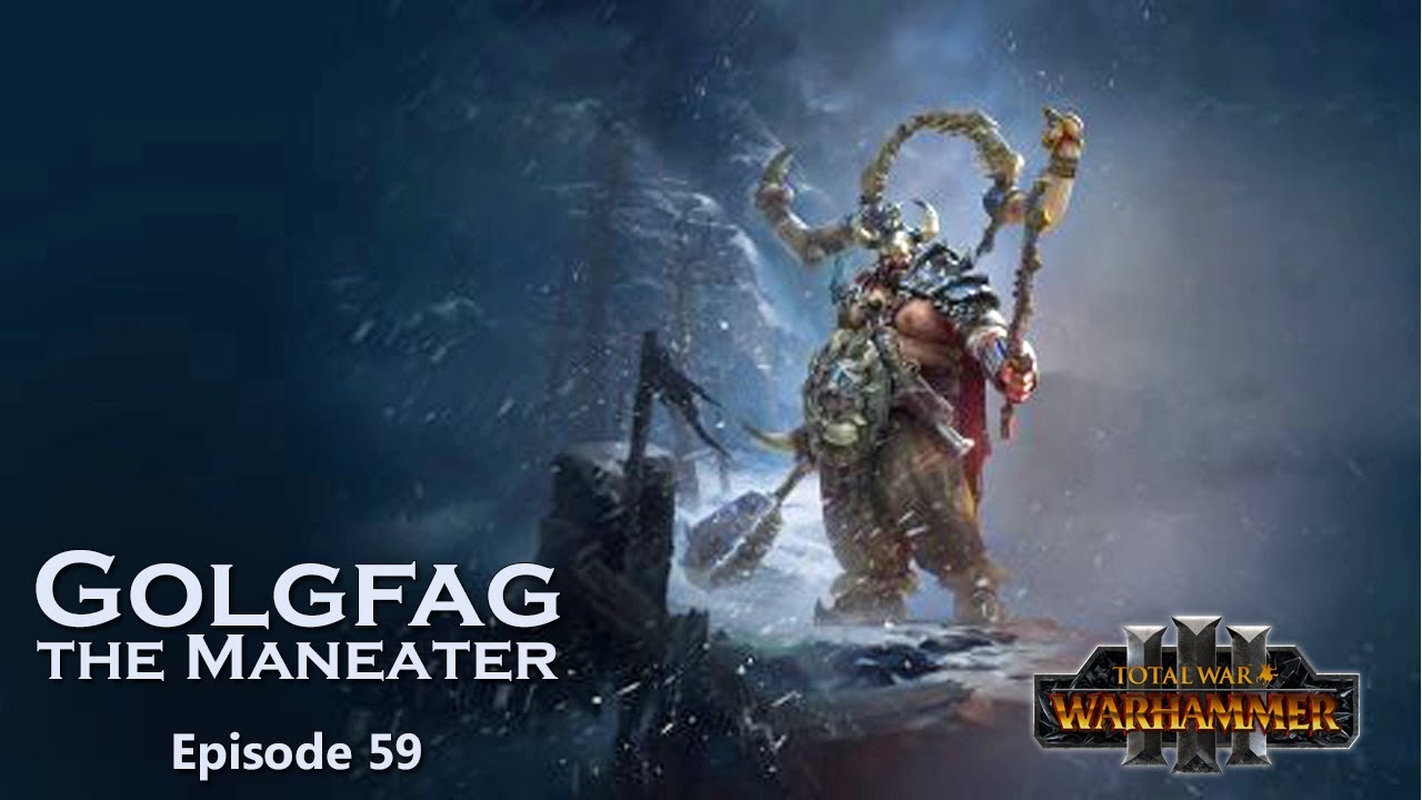 Total War Warhammer 3: Golgfag the Maneater Legendary episode 59 - YouTube