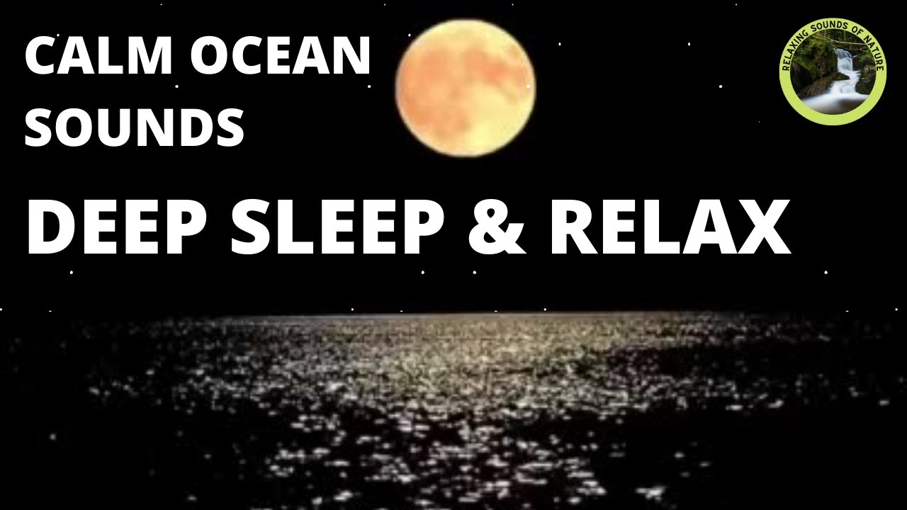 Full Moon Night With Calm Ocean Sounds | 1 Hour Nature Sounds For Deep ...