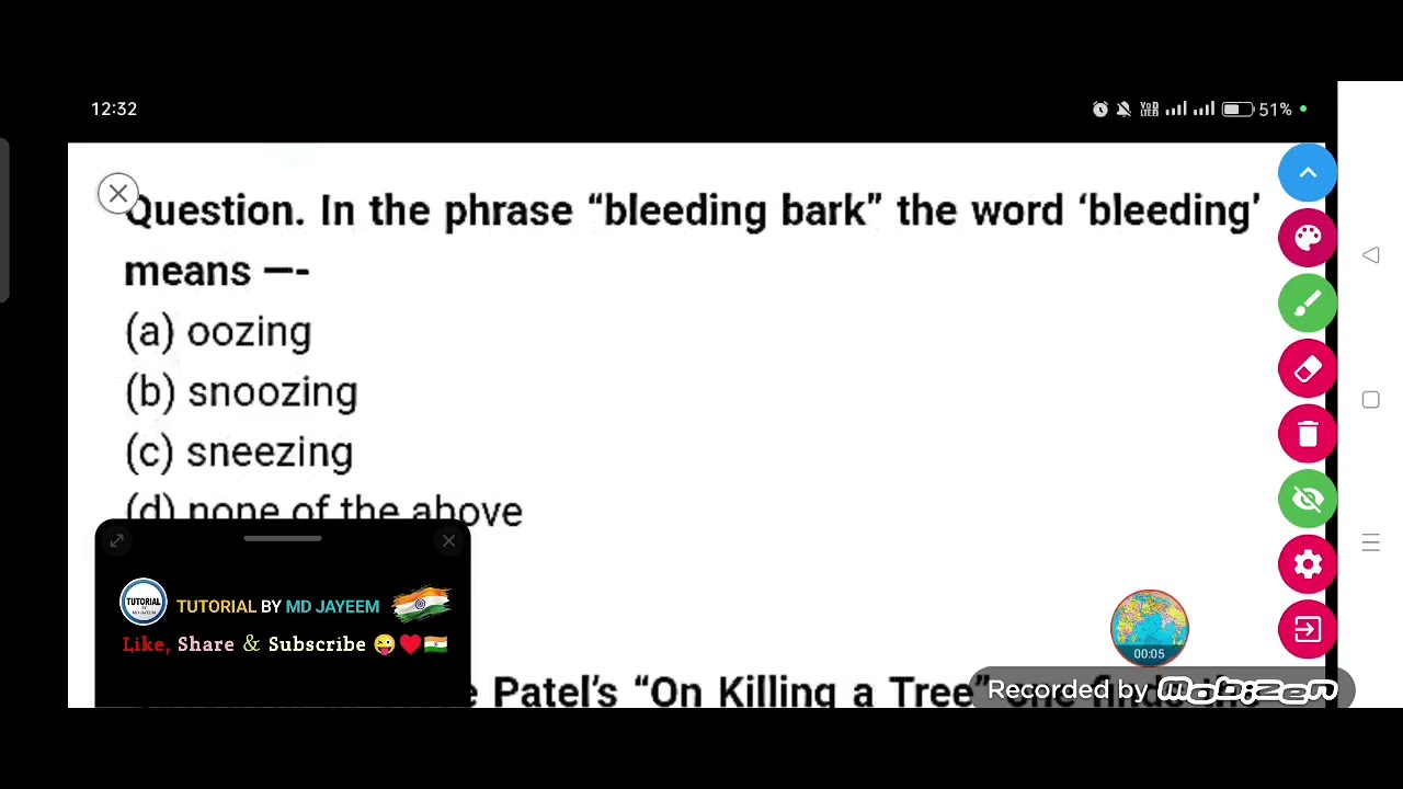 In the phrase "bleeding bark" the word 'bleeding' means___. - YouTube