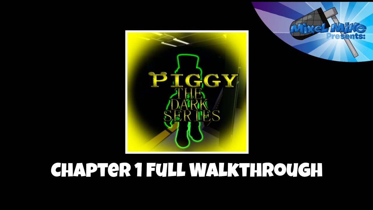 Piggy The Dark Series Chapter 1 Full Walkthrough - YouTube