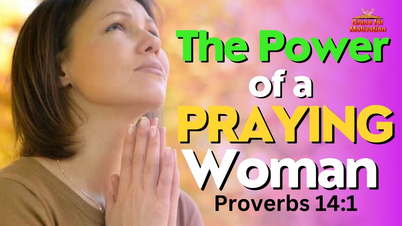 Keep Praying Woman Of God | A Praying Woman Is Powerful! | The Power of ...