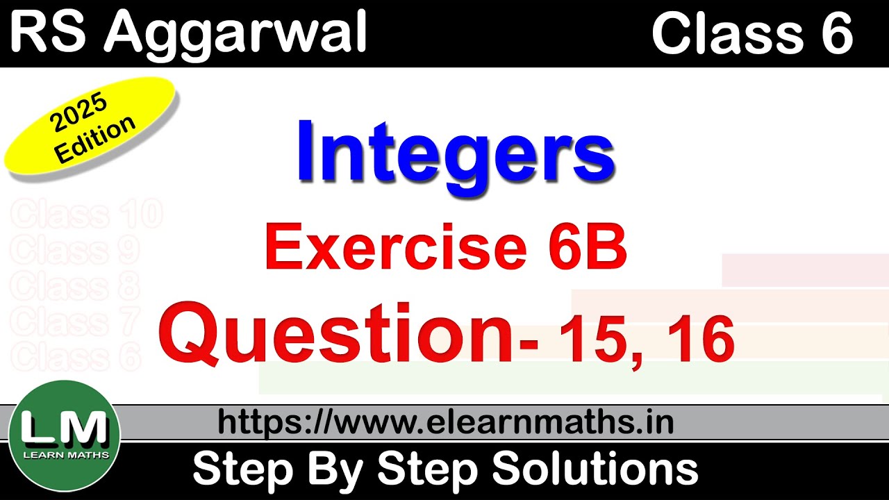 Integers | Class 6 Exercise 6B Question 15 - 16 | RS Aggarwal | Learn ...