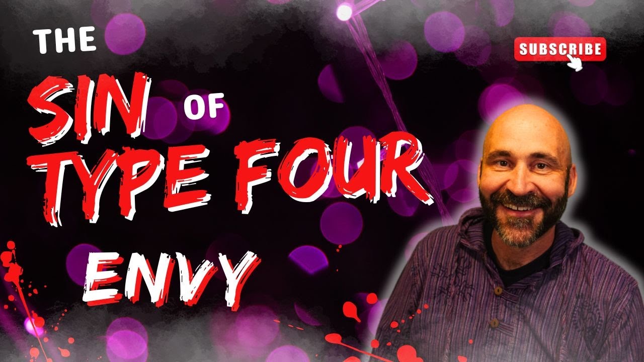 Enneagram: The Sin of Type 4: Envy - YouTube