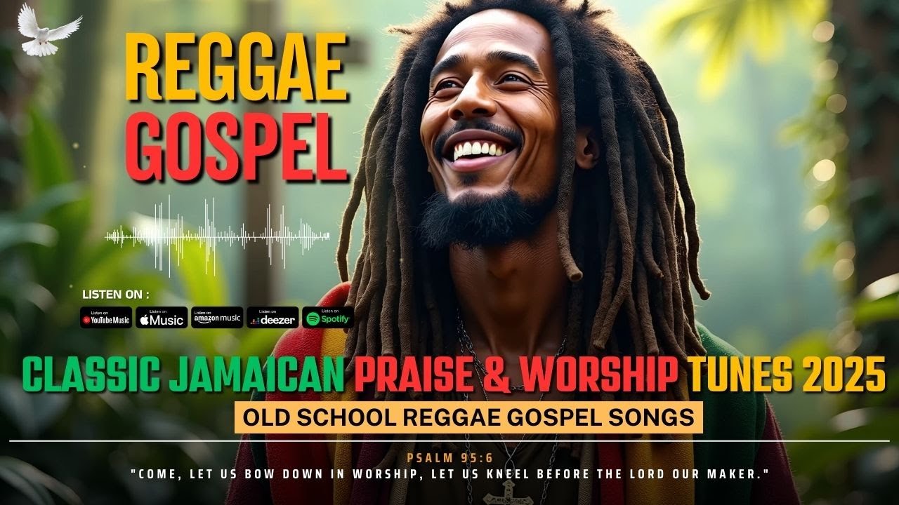 Old School Reggae Gospel Songs – Classic Jamaican Praise & Worship ...