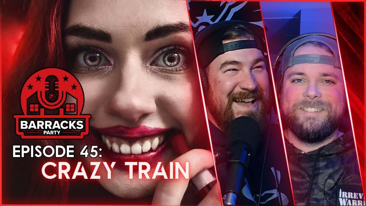 Barracks Party Ep. 45: Crazy Train - YouTube