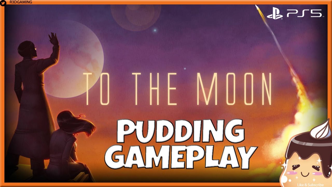 To the Moon | PS5 Gameplay Walkthrough | Pudding Gameplay Walkthrough ...