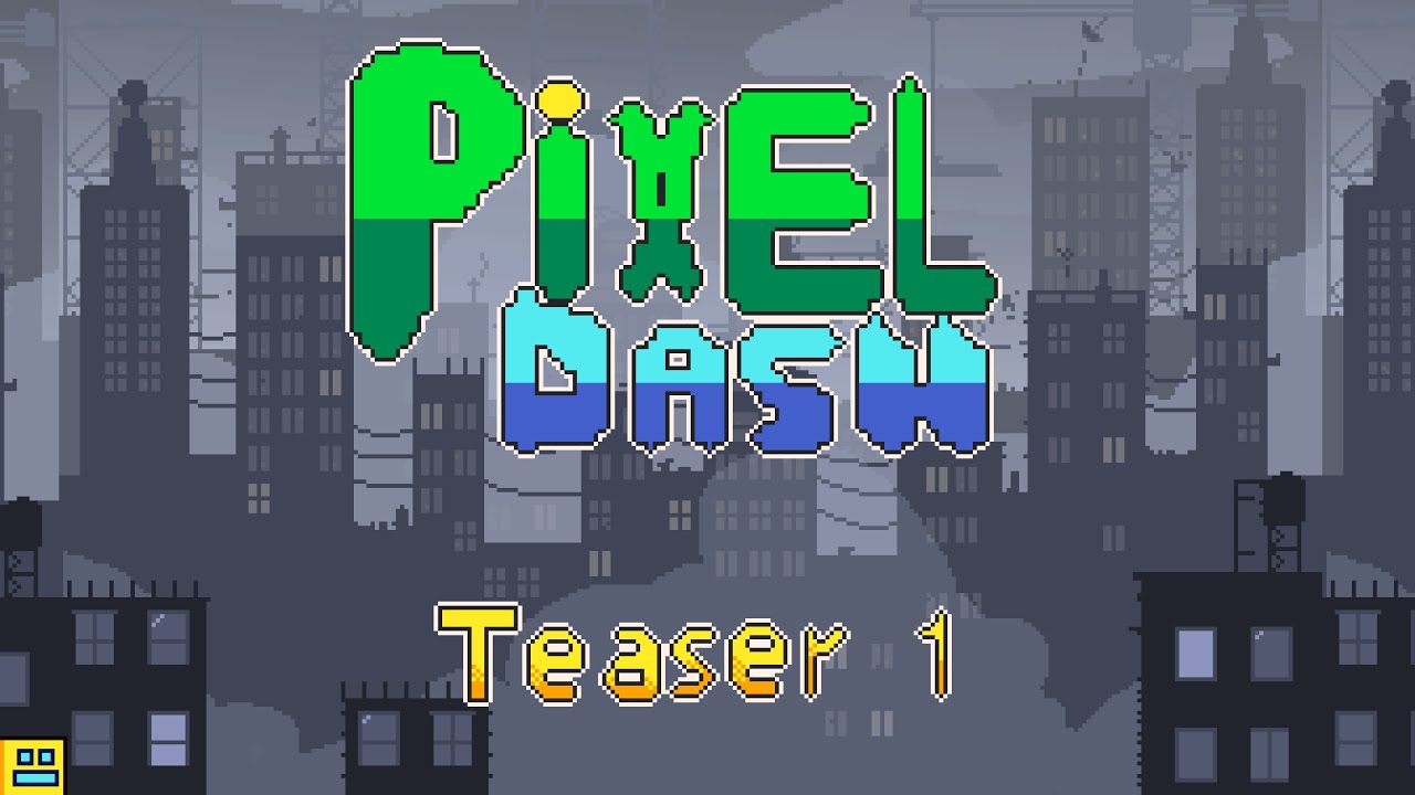 Pixel Dash - Teaser I - YouTube