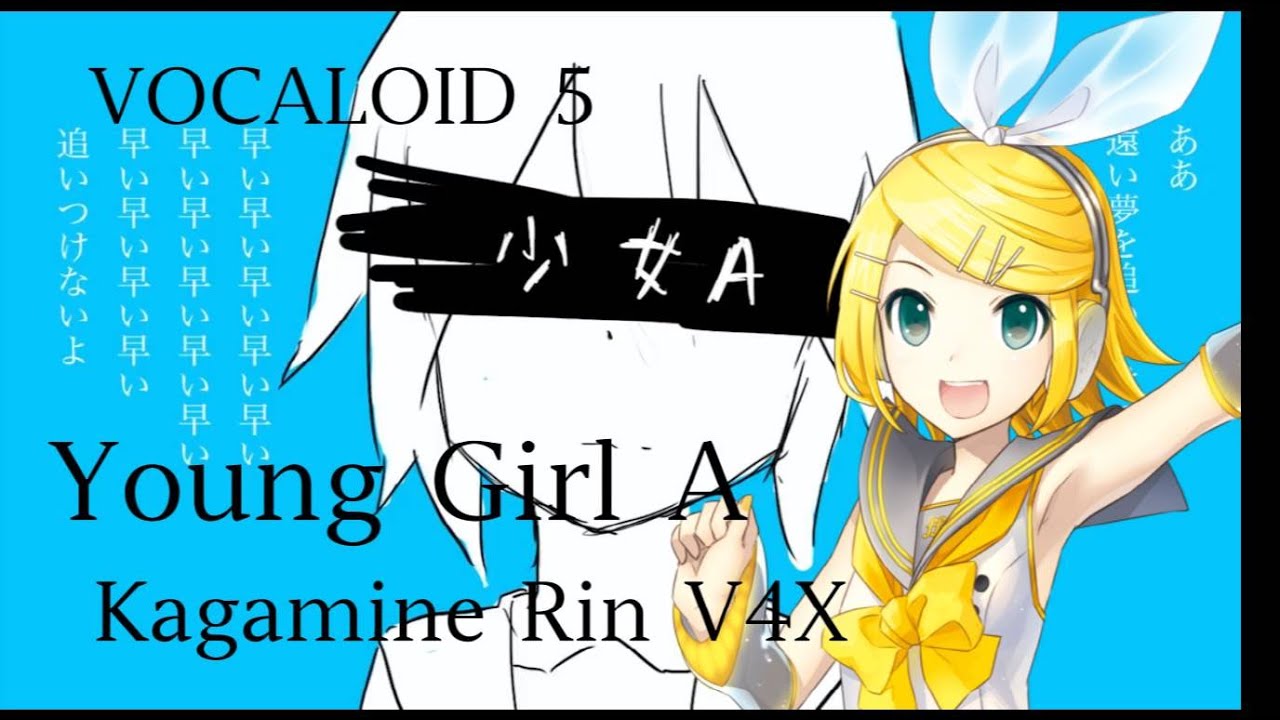 【Kagamine Rin V4X】Young Girl A【VOCALOID 5】 - YouTube