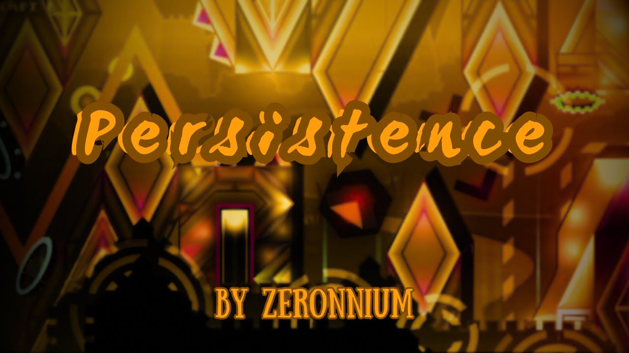 Persistence 100% Insane Demon | 1694 Attempts 7th Hardest | Zeronnium ...