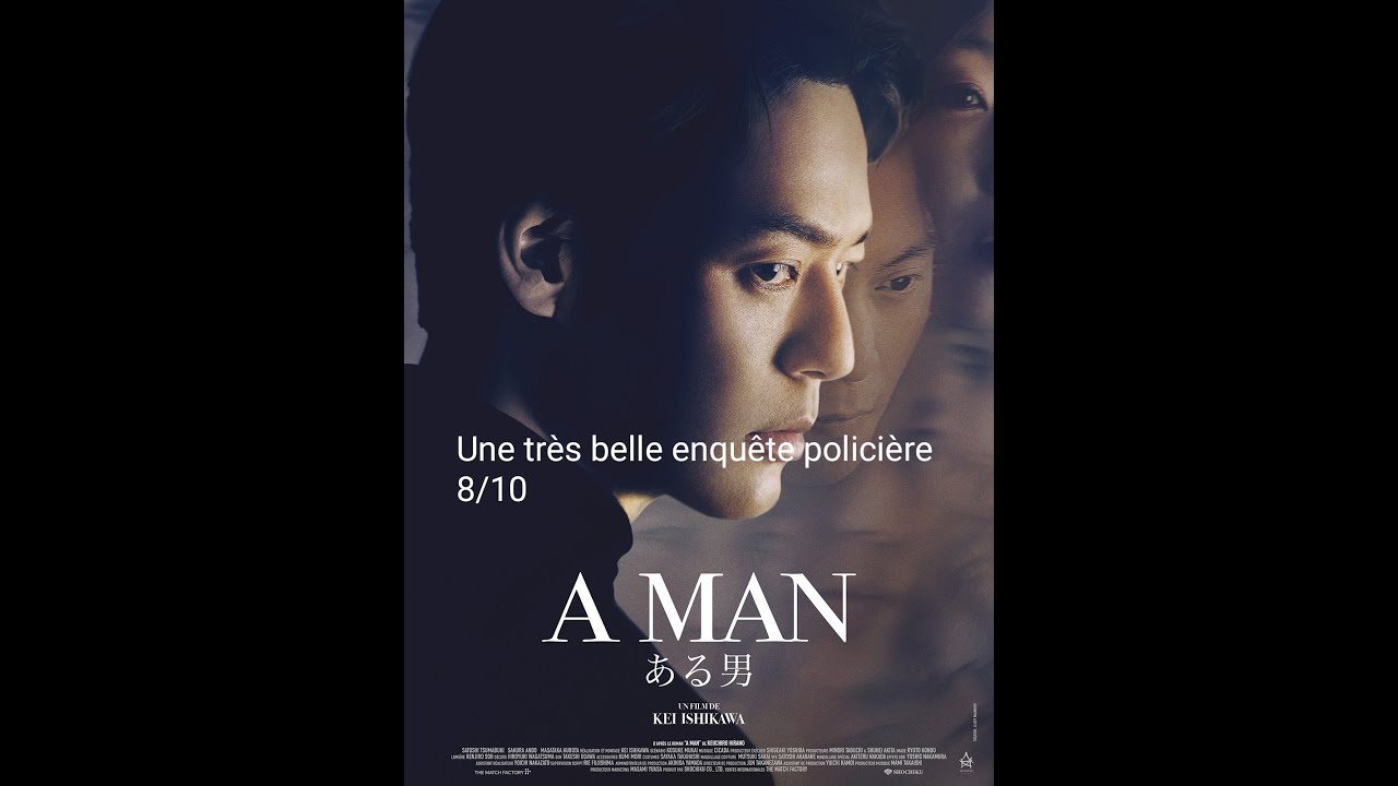 Critique de A Man (film japonais), No Spoilers - YouTube