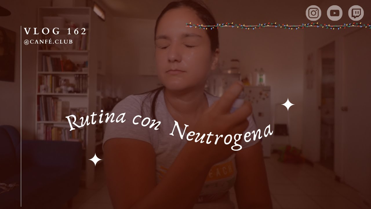 Rutina facial con Neutrogena | Vlog 162 - YouTube