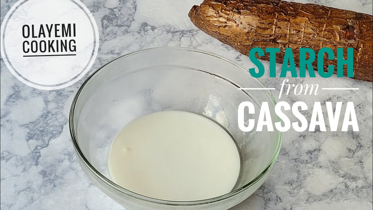 HOW TO MAKE STARCH FROM CASSAVA (YUCA) | DELTA STARCH - YouTube