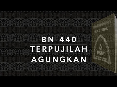 BN 440 / BL 296 Terpujilah, Agungkan - Buku Nyanyian HKBP - YouTube