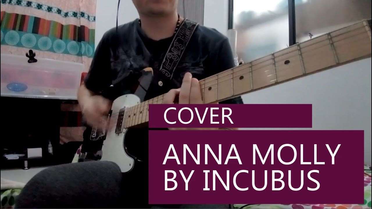 Anna Molly - Incubus (Cover) - YouTube