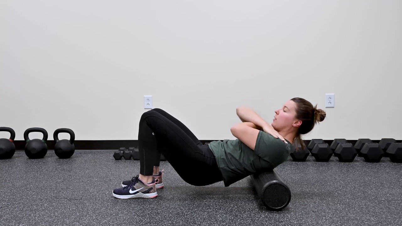 Foam Rolling (Thoracic Spine) - YouTube