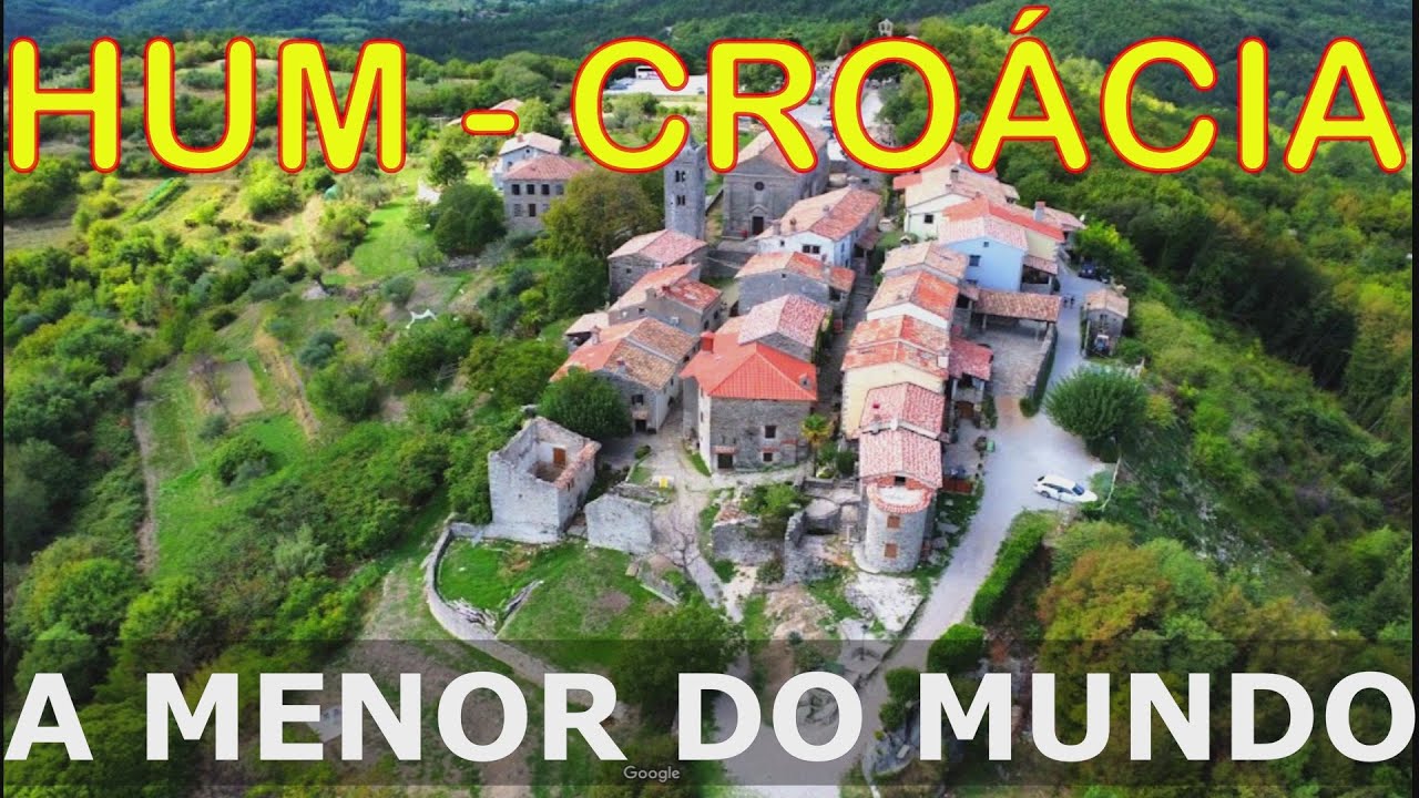 HUM, A MENOR CIDADE DO MUNDO | CIDADE HISTÓRICA DA CROÀCIA - YouTube