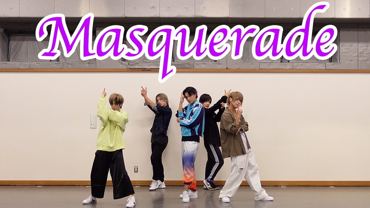 【Masquerade】ダンス動画 - YouTube