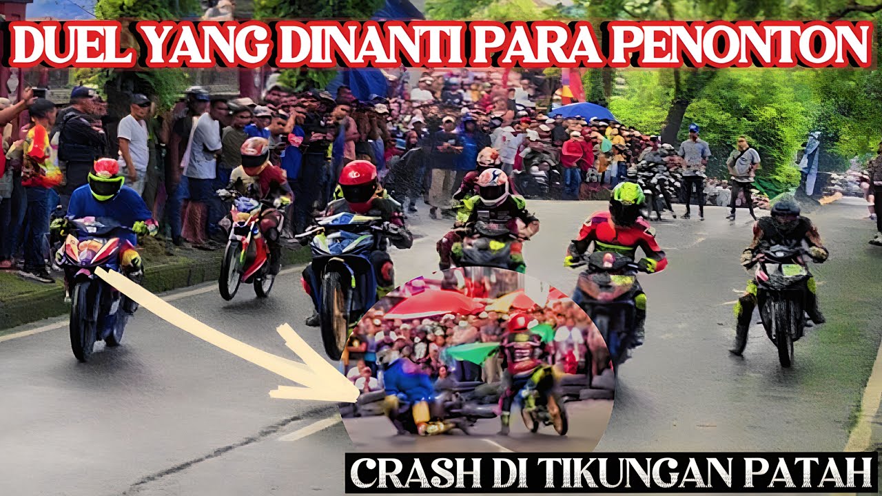 DUEL BERAT YANG DINANTIKAN PENONTON BERUJUNG CRASH‼️ ROAD RACE KEJURDA ...