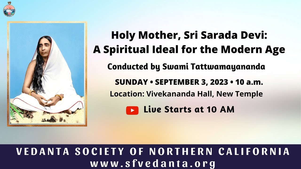 Sri Sarada Devi: A Spiritual Ideal for the Modern Age Part -2 | By ...