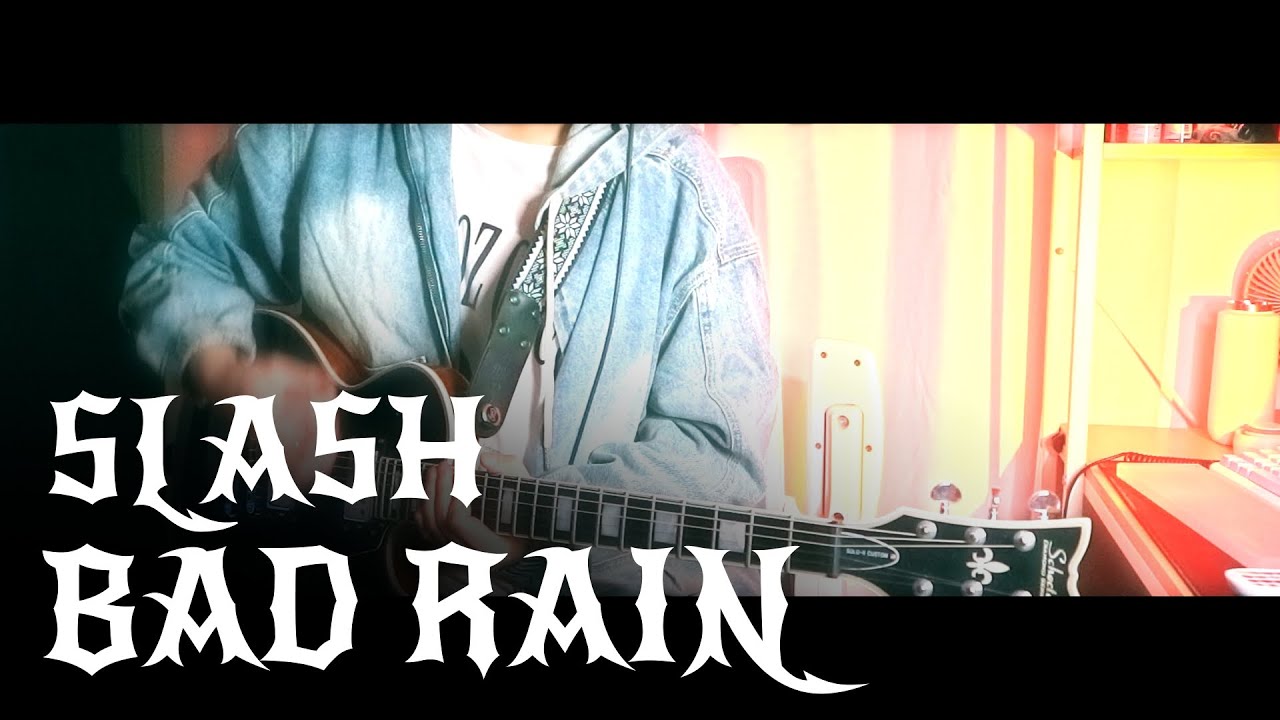 Slash - Bad Rain (Guitar Cover) - YouTube