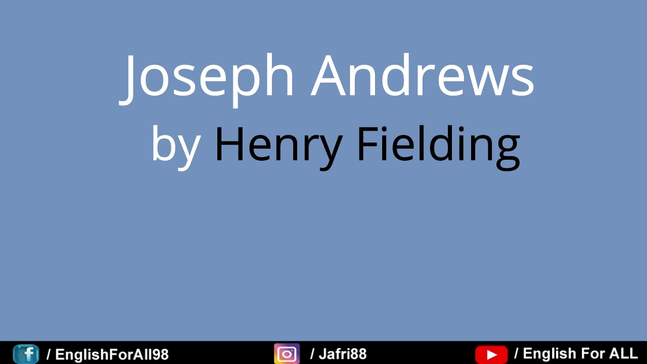 Joseph Andrew by Henry fielding - YouTube