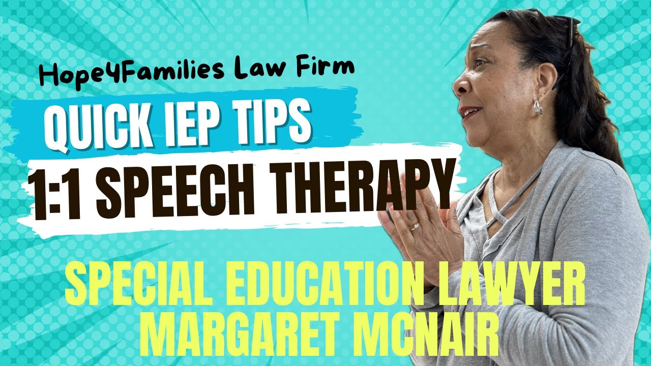 Hope4Families Law Firm Quick IEP Tips 1:1 Speech Therapy Special ...