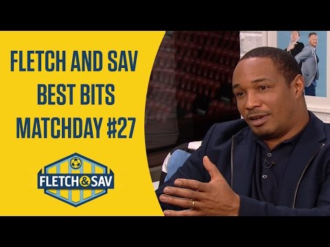 Fletch and Sav Best Bits Matchday #27