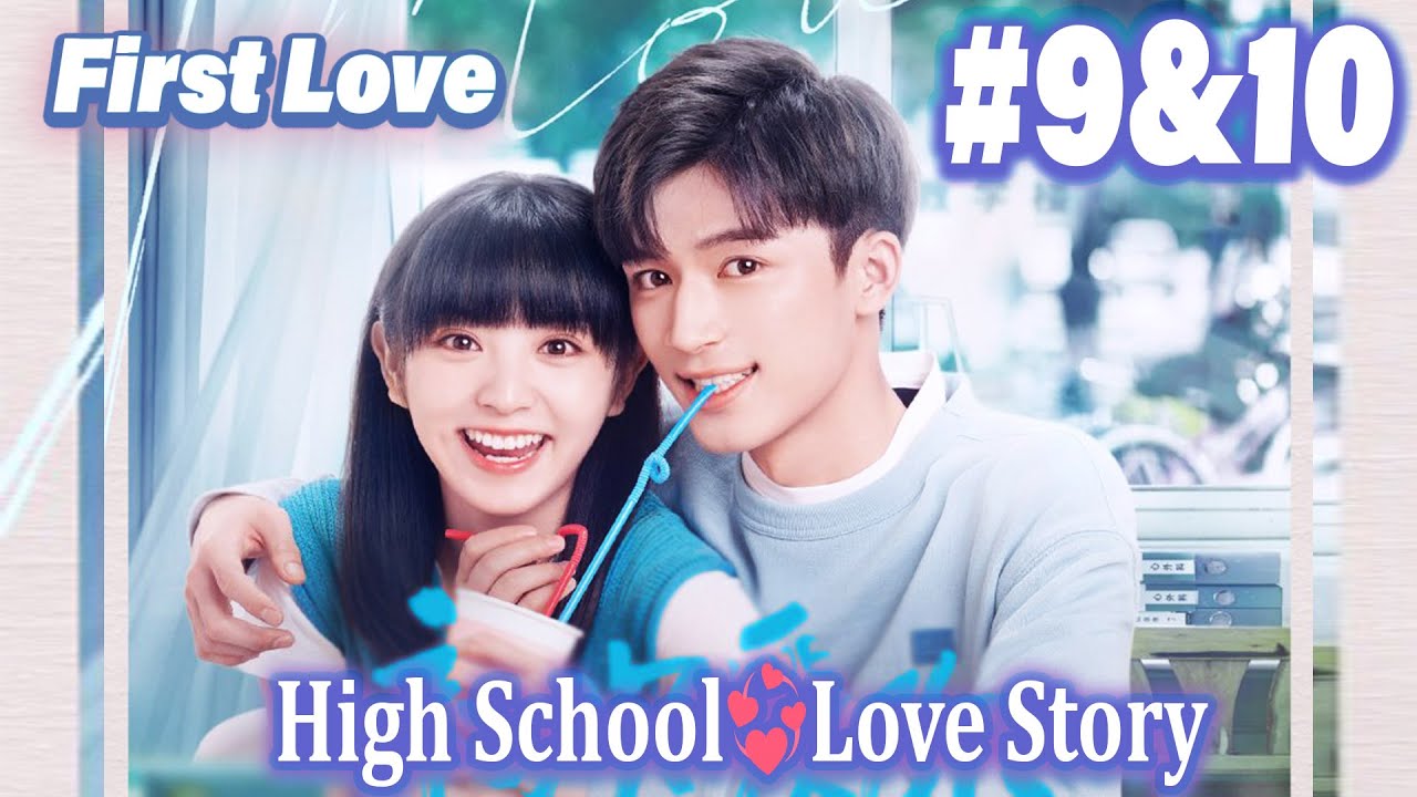 High school love story of cute but funny girl 😘 | First love part 9&10 ...