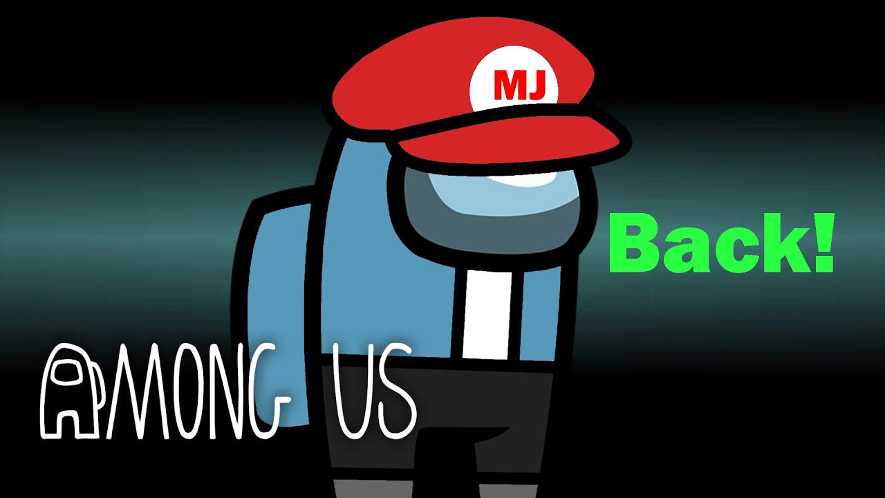 Back Playing Among Us - YouTube