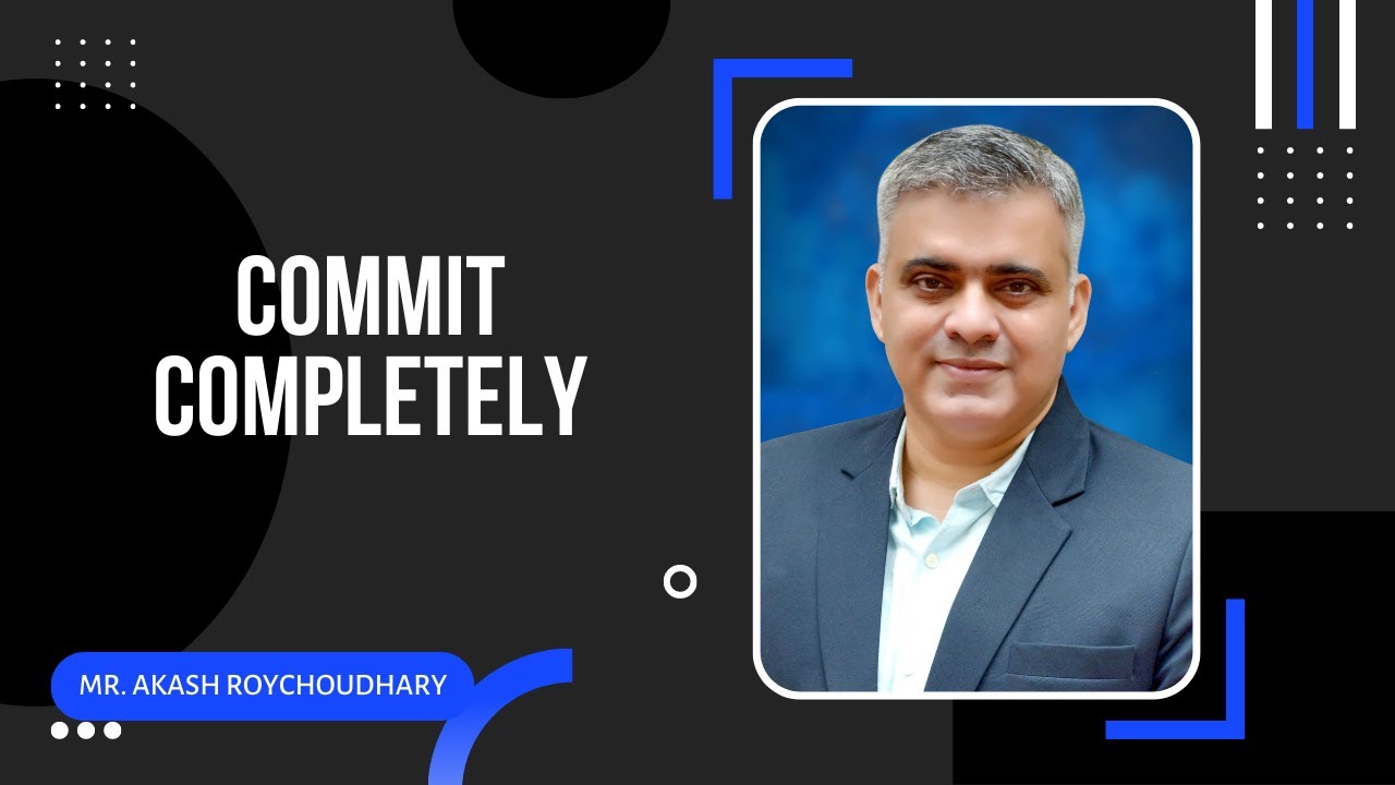 Commit Completely - YouTube