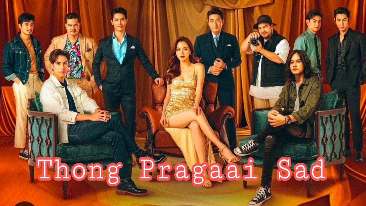 “Thong Pragaai Sad” Thai new drama 2024 One31 | MixNews Channel - YouTube