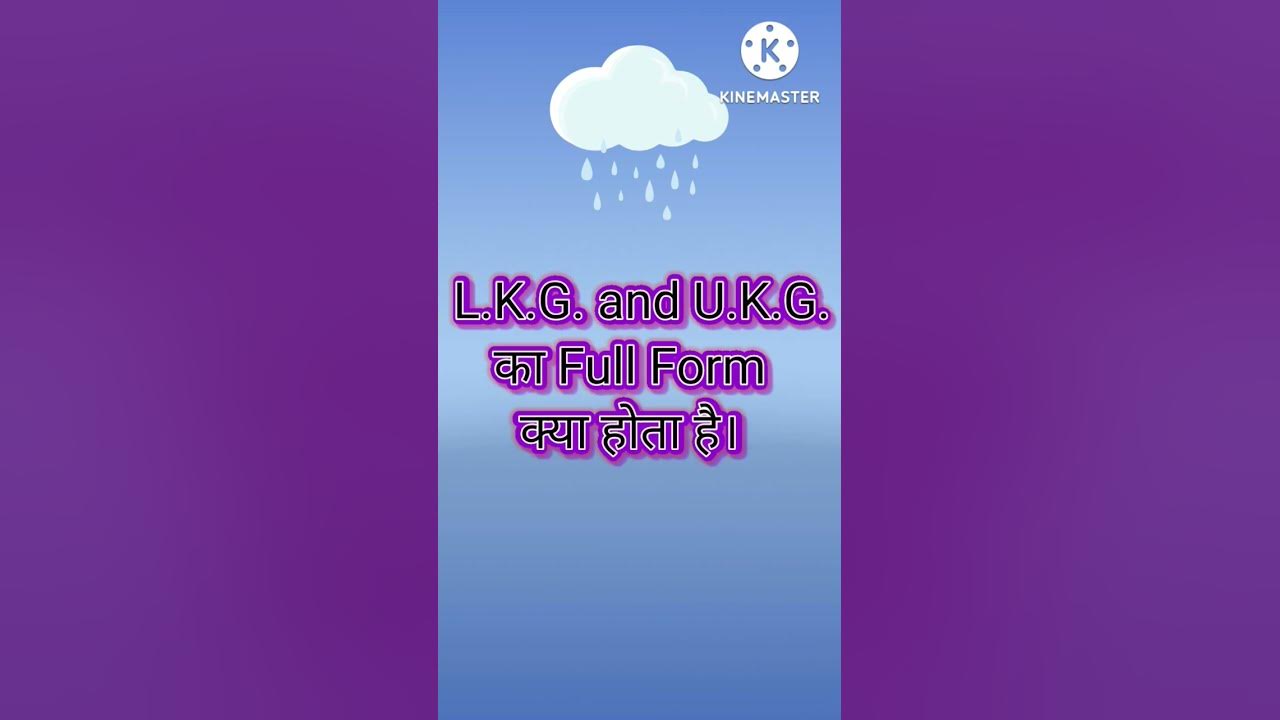 full-form-of-l-k-g-u-k-g-youtube