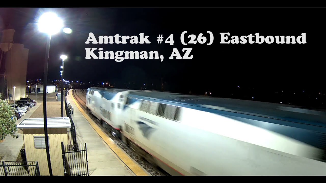Amtrak #4 Southwest Chief (26) on the Kingman Camera on 06/27/2022 ...