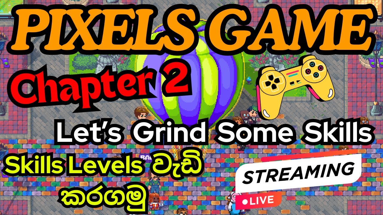 Pixels Game LiveStreaming - YouTube