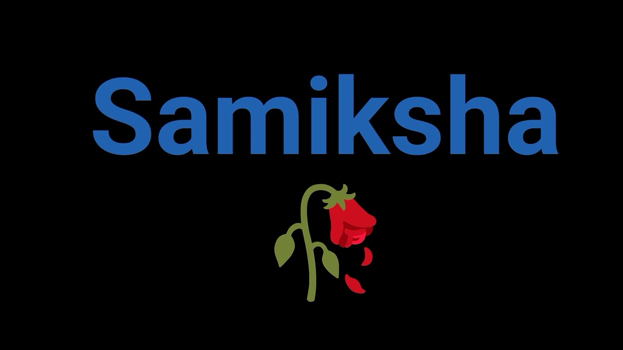 samiksha name - samiksha naam ki ladkiyan kaisi hoti hai | samiksha ...
